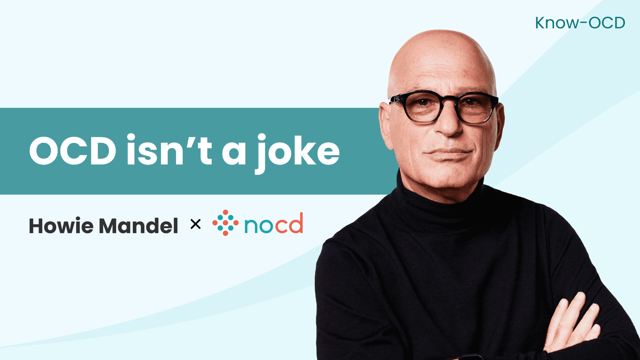 Getting to #KnowOCD: Announcing our Partnership with Howie Mandel